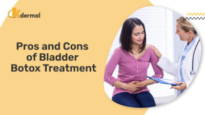 Pros and Cons of Bladder Botox Treatment - Dkdermal